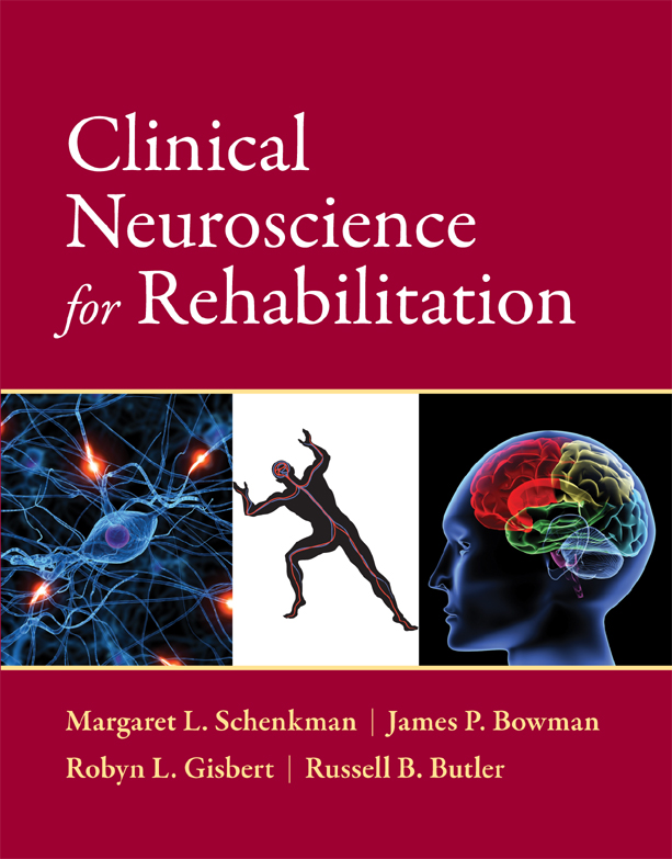 Clinical Neuroscience For Rehabilitation by Margaret L. Schenkman ...