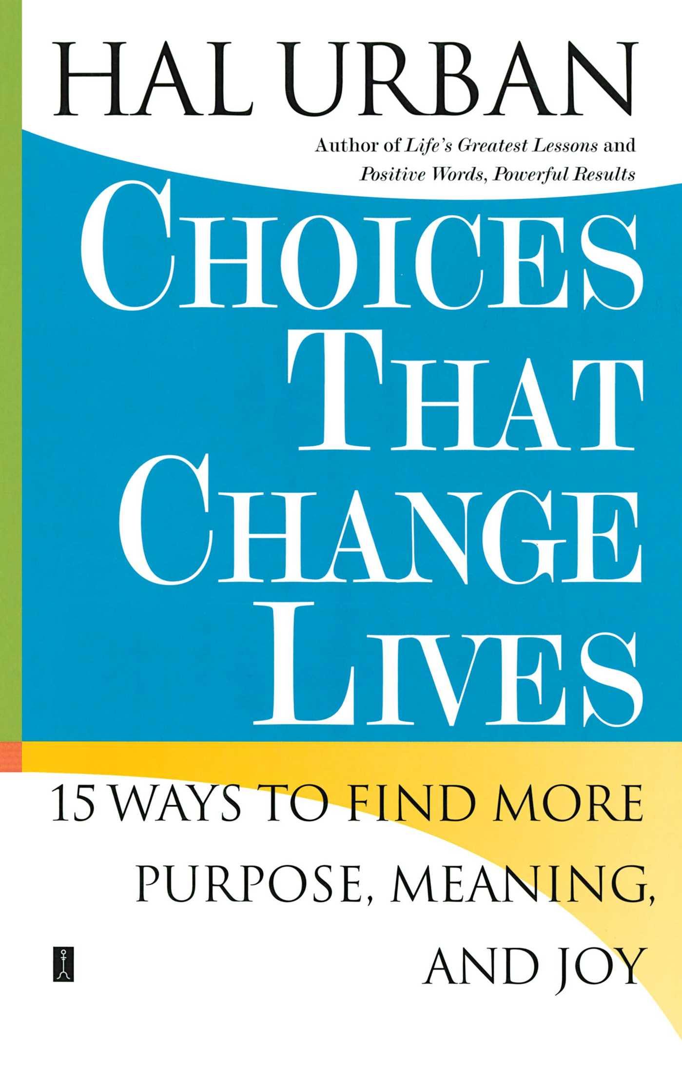 Cover image for Choices That Change Lives
