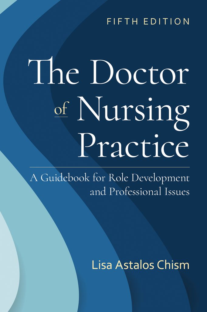 Cover image for The Doctor of Nursing Practice: A Guidebook for Role ...