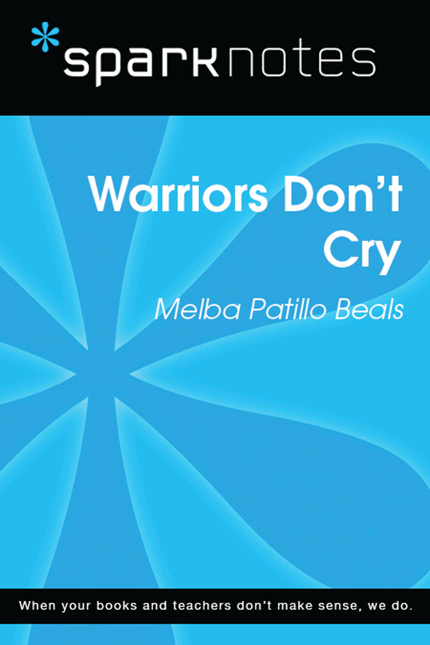 Cover image for Warriors Don't Cry (SparkNotes Literature Guide)