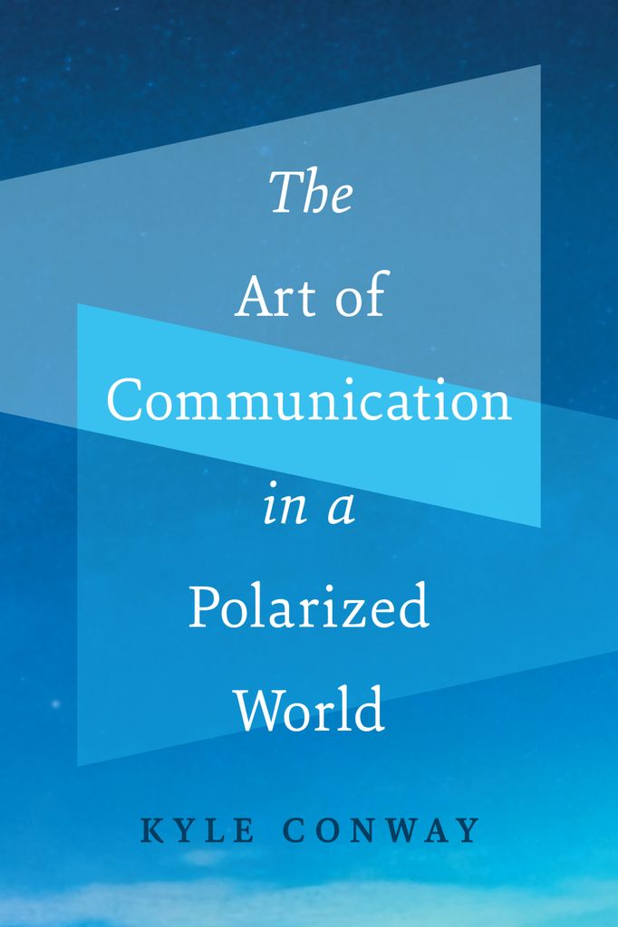 Cover image for The Art of Communication in a Polarized World