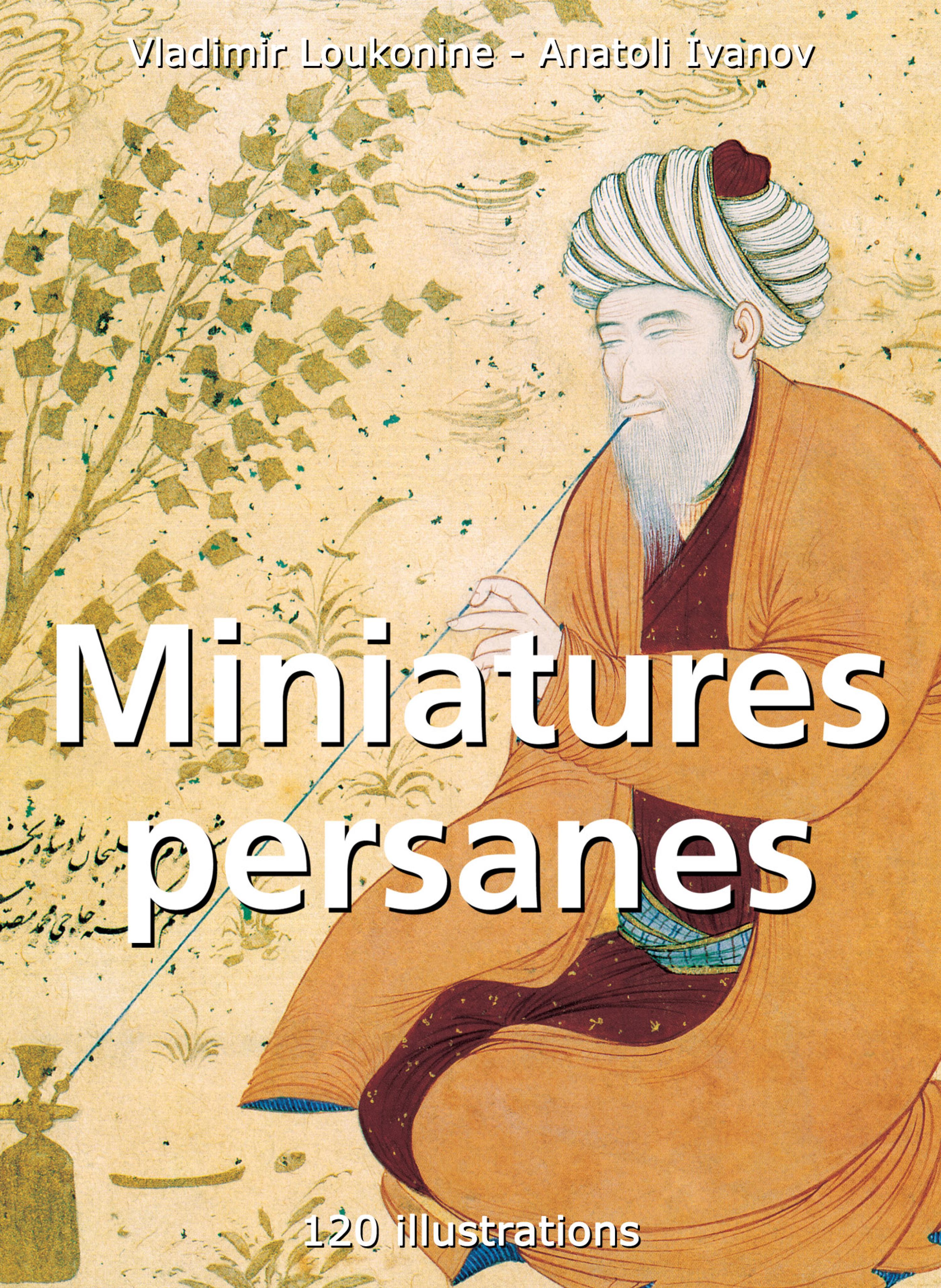 Cover image for Miniatures persanes 120 illustrations