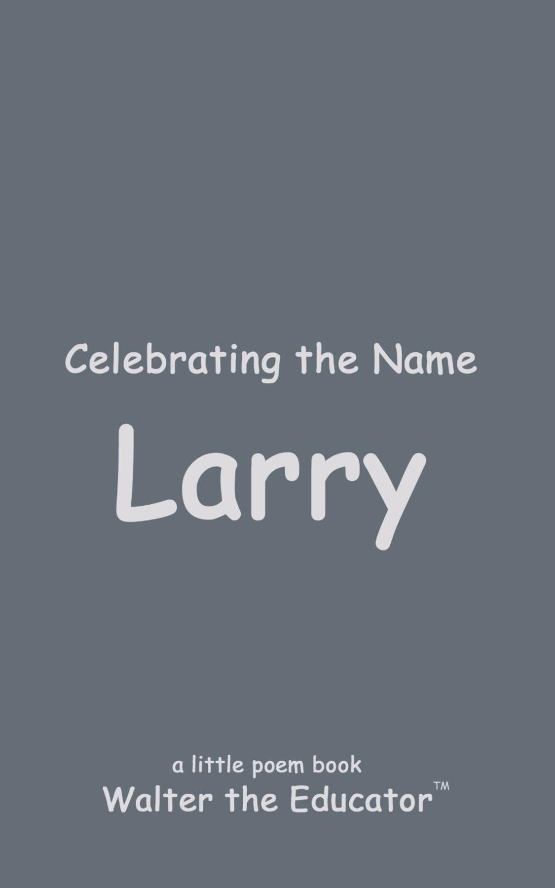 Cover image for Celebrating the Name Larry