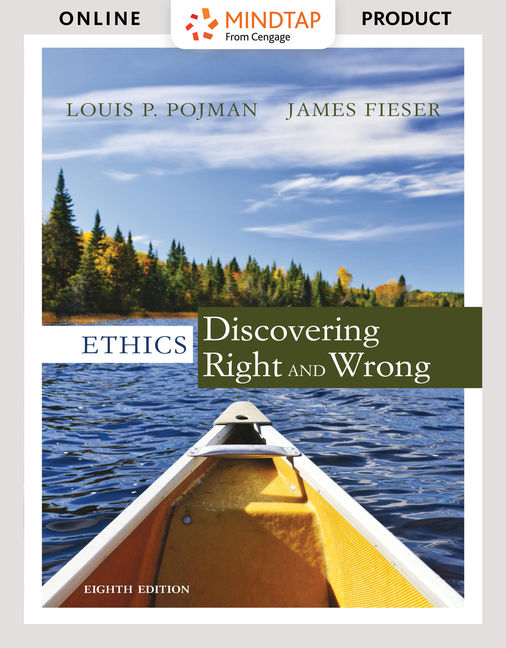 MindTap Philosophy for Pojman/Fieser's Ethics: ... 8th Edition | RedShelf