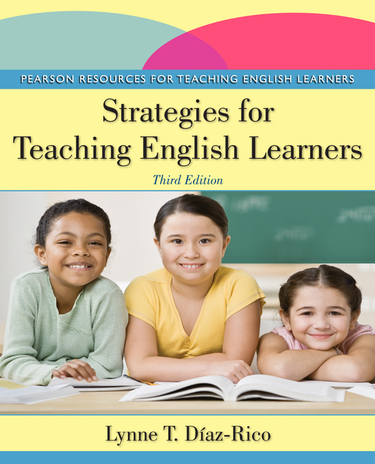 Strategies for Teaching English Learners 3rd Edition by: Lynne T. Diaz ...