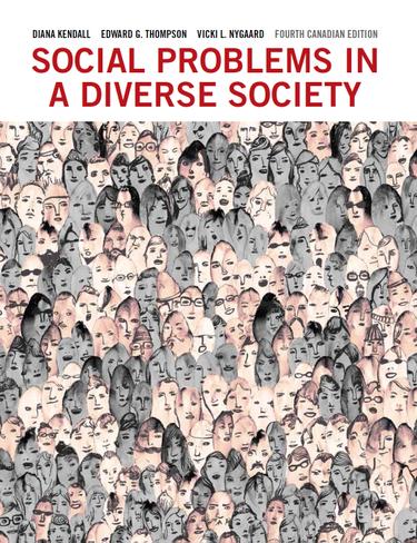 Social Problems in a Diverse Society, ... 4th Edition by: Diana Kendall ...