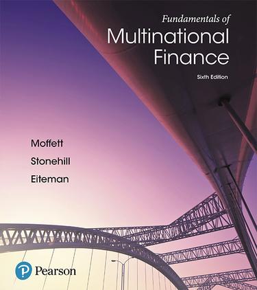Fundamentals of Multinational Finance 6th Edition by: David K. Eiteman ...