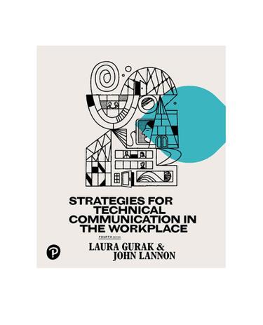 Strategies for Technical Communication ... 4th Edition by: Laura J ...