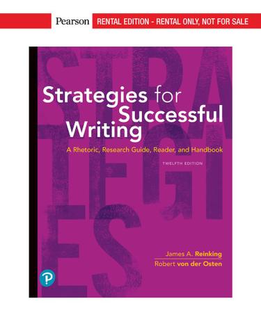 Strategies for Successful Writing 12th Edition by: James A. Reinking ...