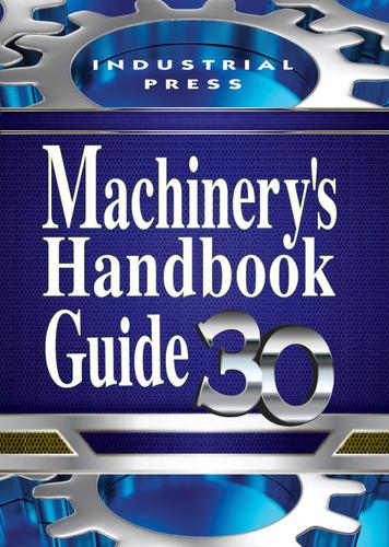 Machinery's Handbook Guide 30th Edition by: Erik Oberg - 9780831193928 ...