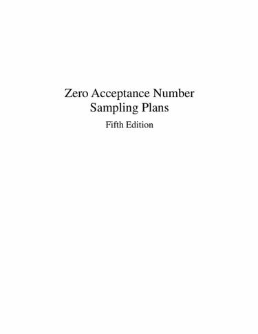 Zero Acceptance Number Sampling Plans, ... by: Nicholas L. Squeglia ...