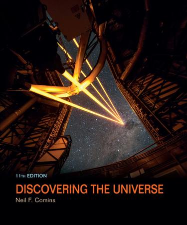 Discovering the Universe 11th Edition by: Neil F. Comins ...