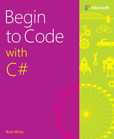 Cover image for Begin to Code with C#
