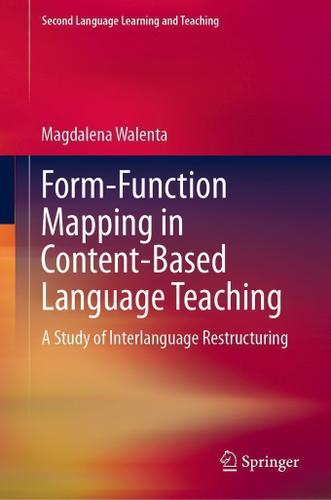 Cover image for Form-Function Mapping in Content-Based Language Teaching