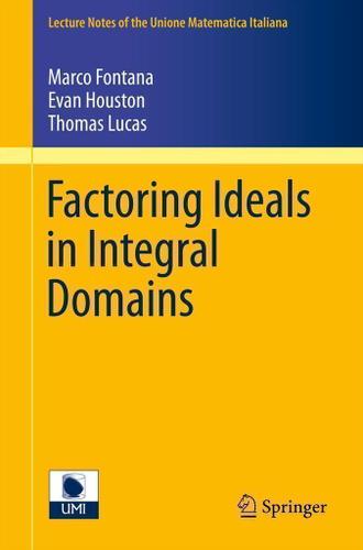 Cover image for Factoring Ideals in Integral Domains