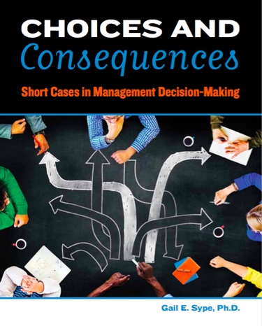 Choices and Consequences 1st Edition by: Gail E. Sype - 9781945628115 ...